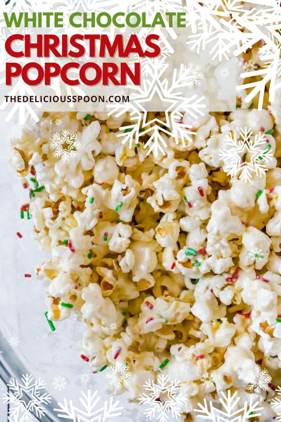 Holiday Popcorn with White Chocolate - An Easy Holiday Treat!